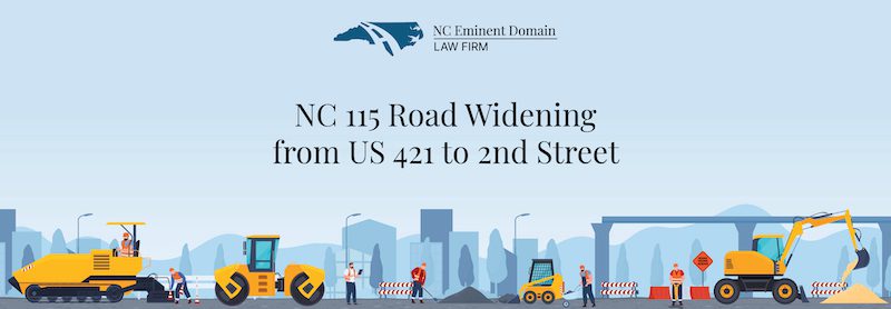 NC 115 Road Widening from US 421 to 2nd Street - NC Eminent Domain Law Firm