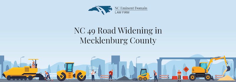 NC 49 Road Widening in Mecklenburg County - NC Eminent Domain Law Firm